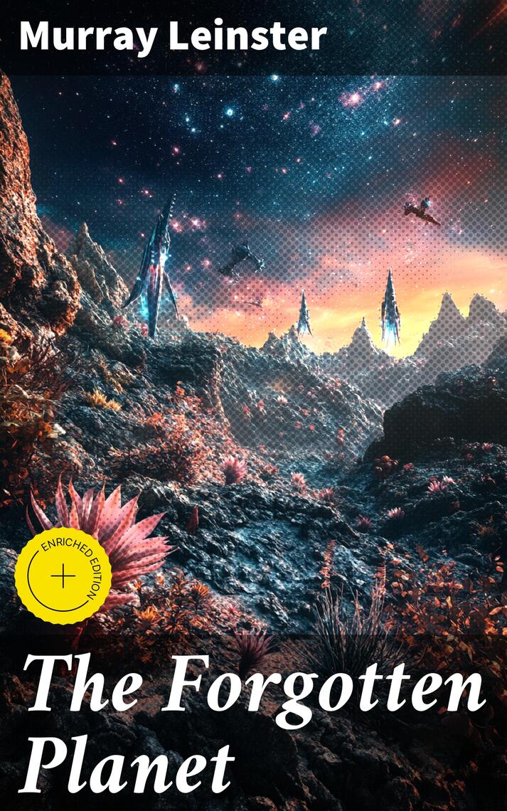 The Forgotten Planet by Murray Leinster (Ebook) - Read free for 30 days