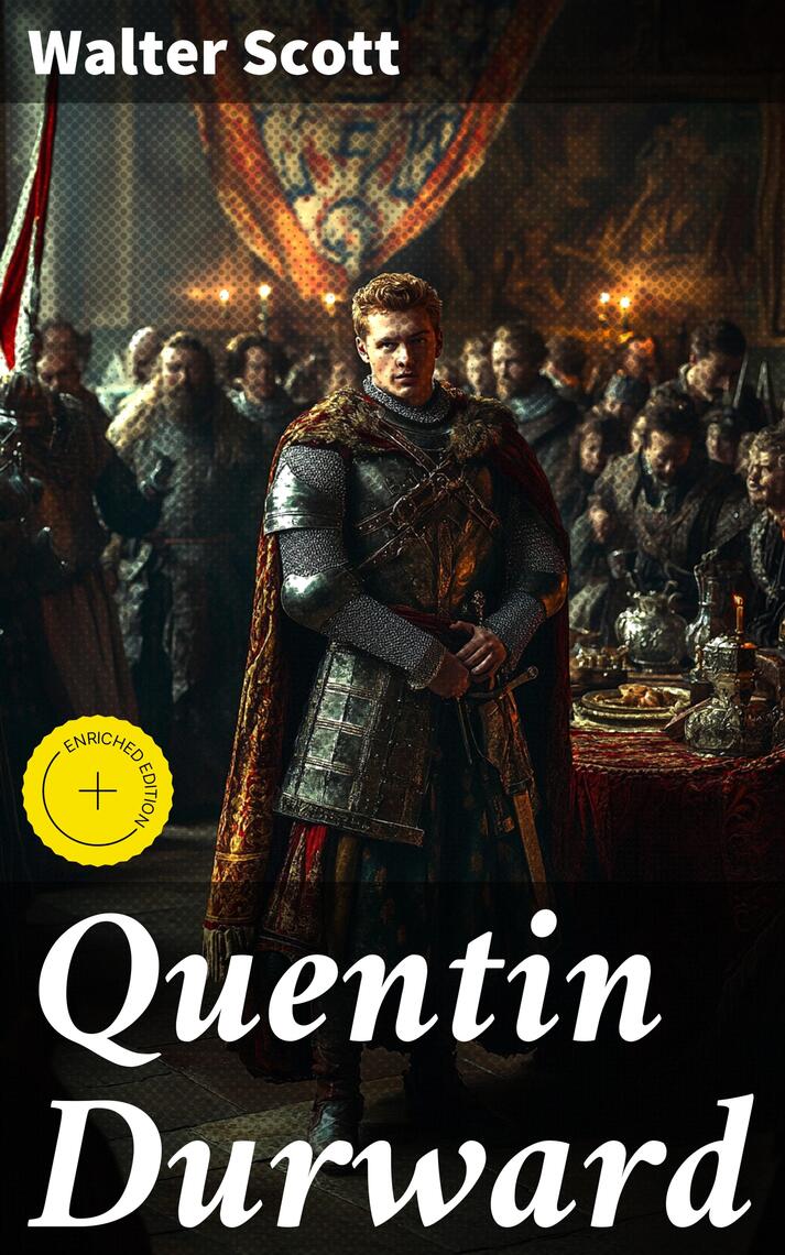 Quentin Durward by Sir Walter Scott, Good Press, Jeremy Longford (Ebook ...