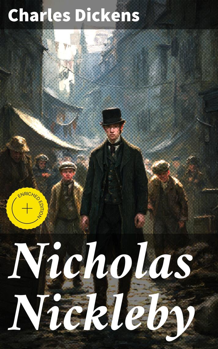 Nicholas Nickleby by Charles Dickens (Ebook) - Read free for 30 days