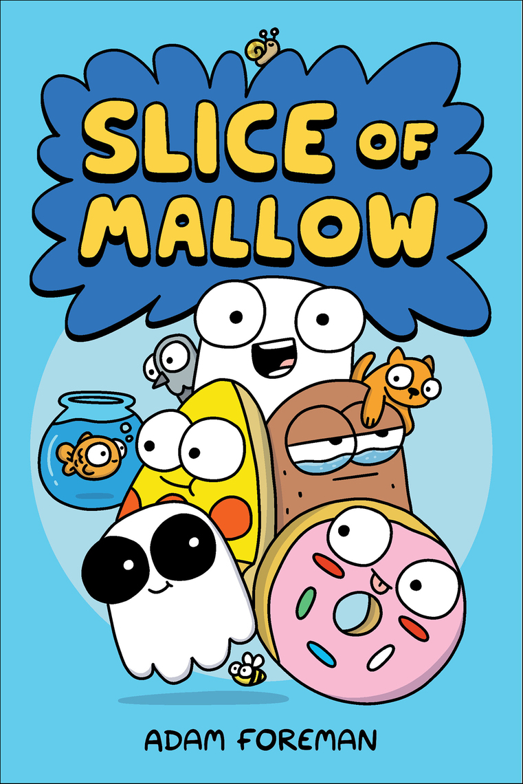 Slice of Mallow, Volume 1 by Adam Foreman (Ebook) - Read free for 30 days