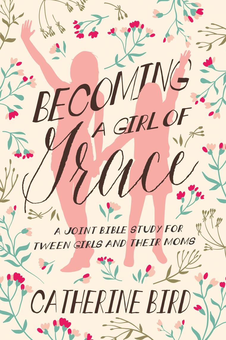 Becoming a Girl of Grace (Revised) by Catherine Bird (Ebook) - Read ...