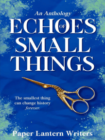 Echoes of Small Things by Paper Lantern Writers, Anne M. Beggs, Ana ...