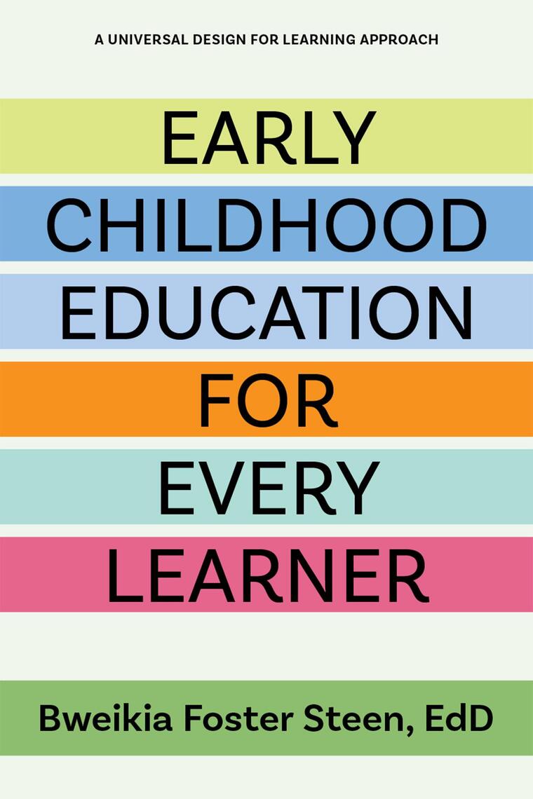 Early Childhood Education for Every Learner by Bweikia Foster Steen ...