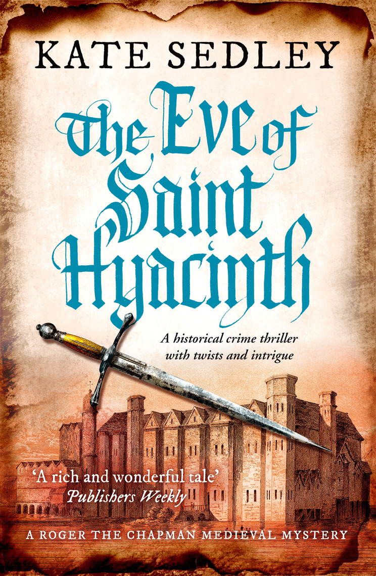 The Eve of Saint Hyacinth by Kate Sedley (Ebook) - Read free for 30 days