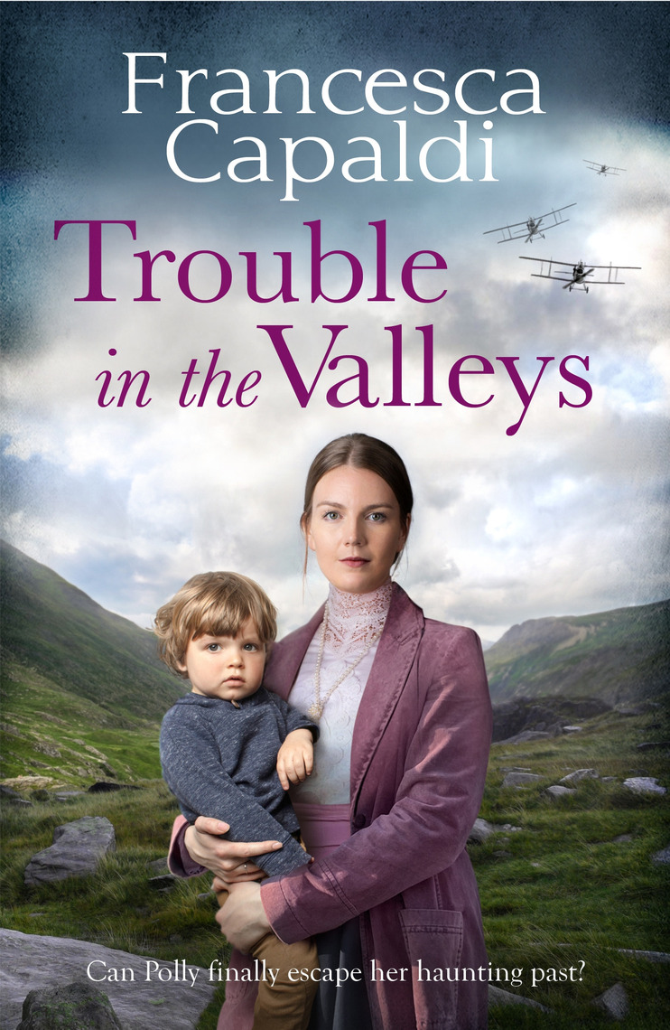 Trouble in the Valleys by Francesca Capaldi (Ebook) - Read free for 30 days