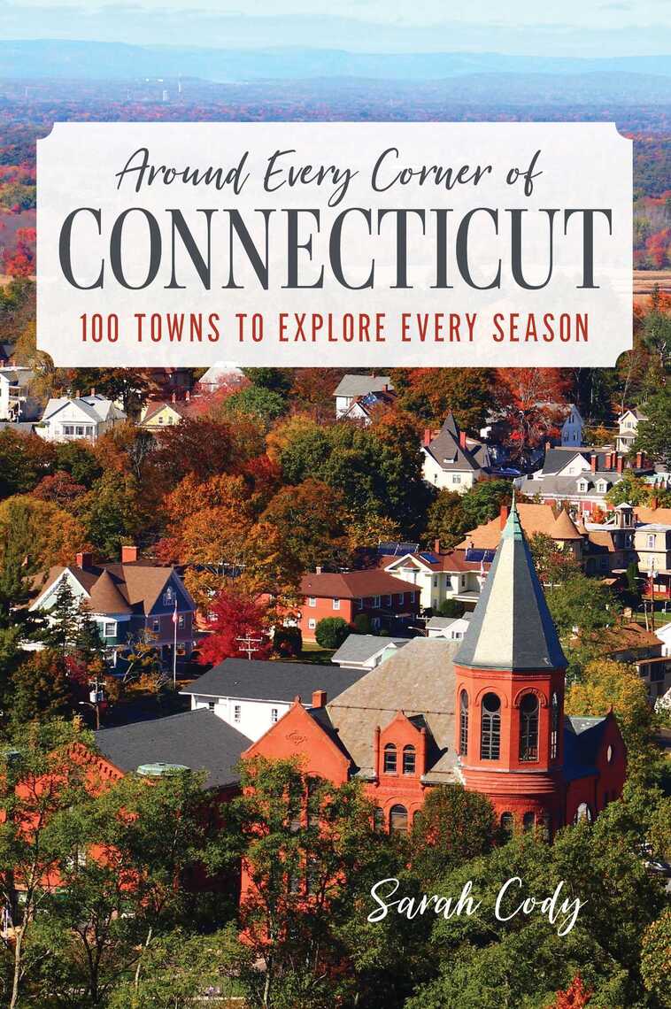 Around Every Corner of Connecticut by Sarah Cody (Ebook) - Read free ...