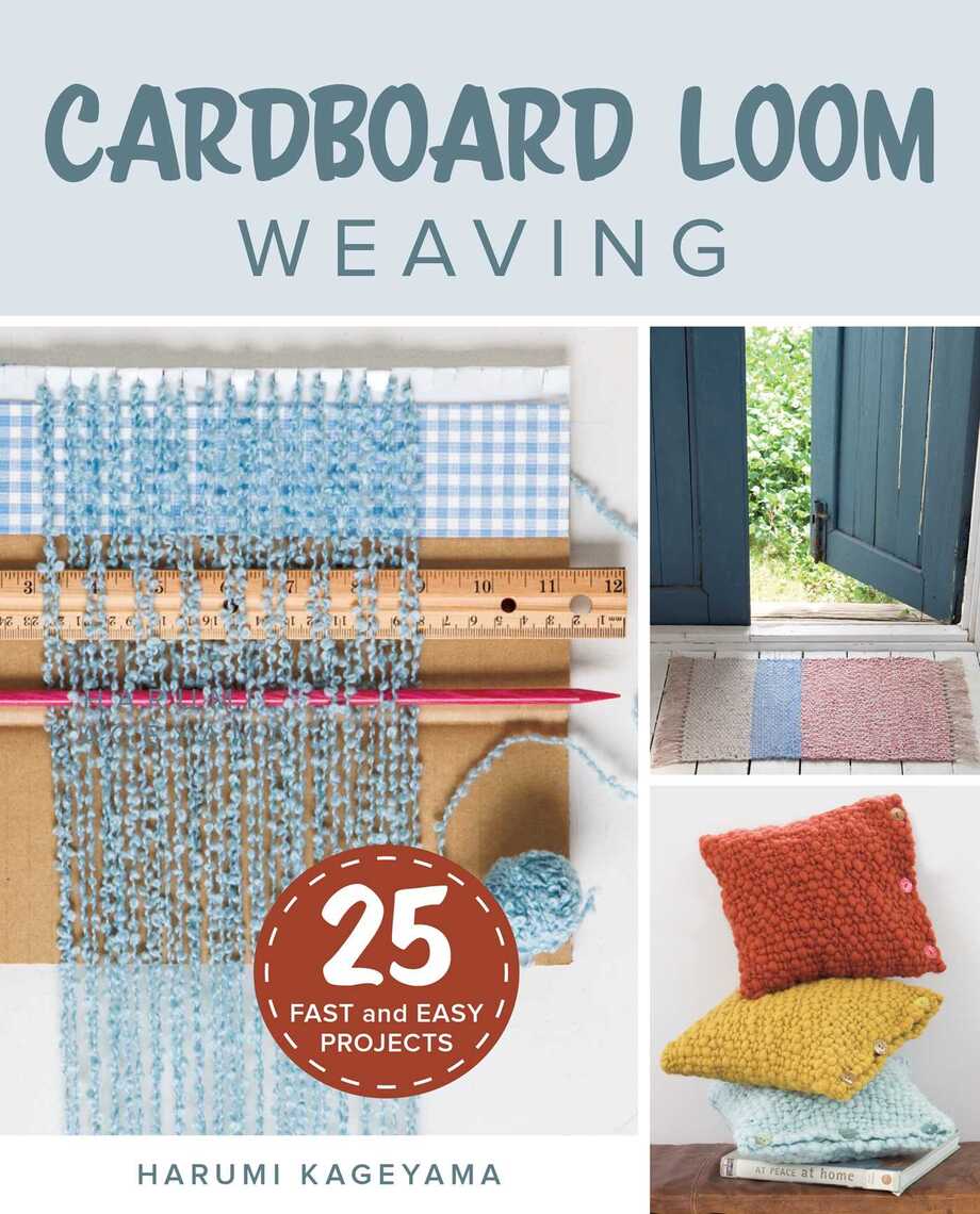 Cardboard Loom Weaving by Harumi Kageyama (Ebook) - Read free for 30 days