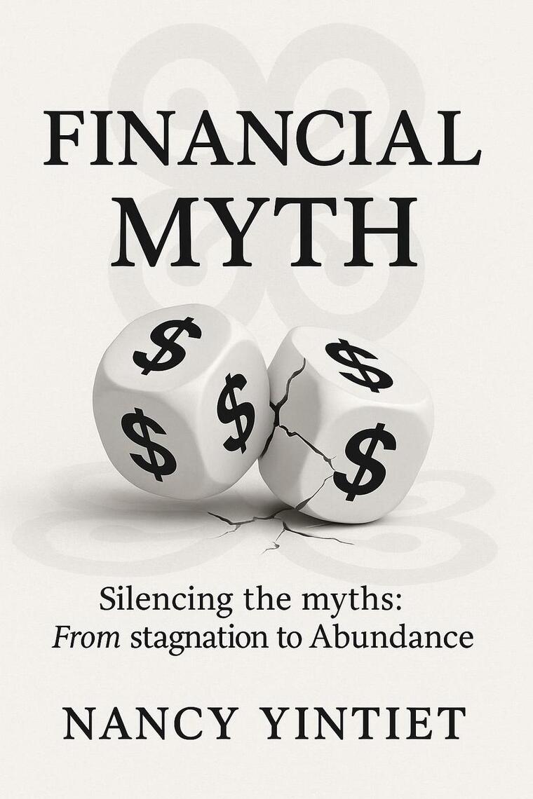 Financial Myths by Nancy Yintiet (Ebook) - Read free for 30 days