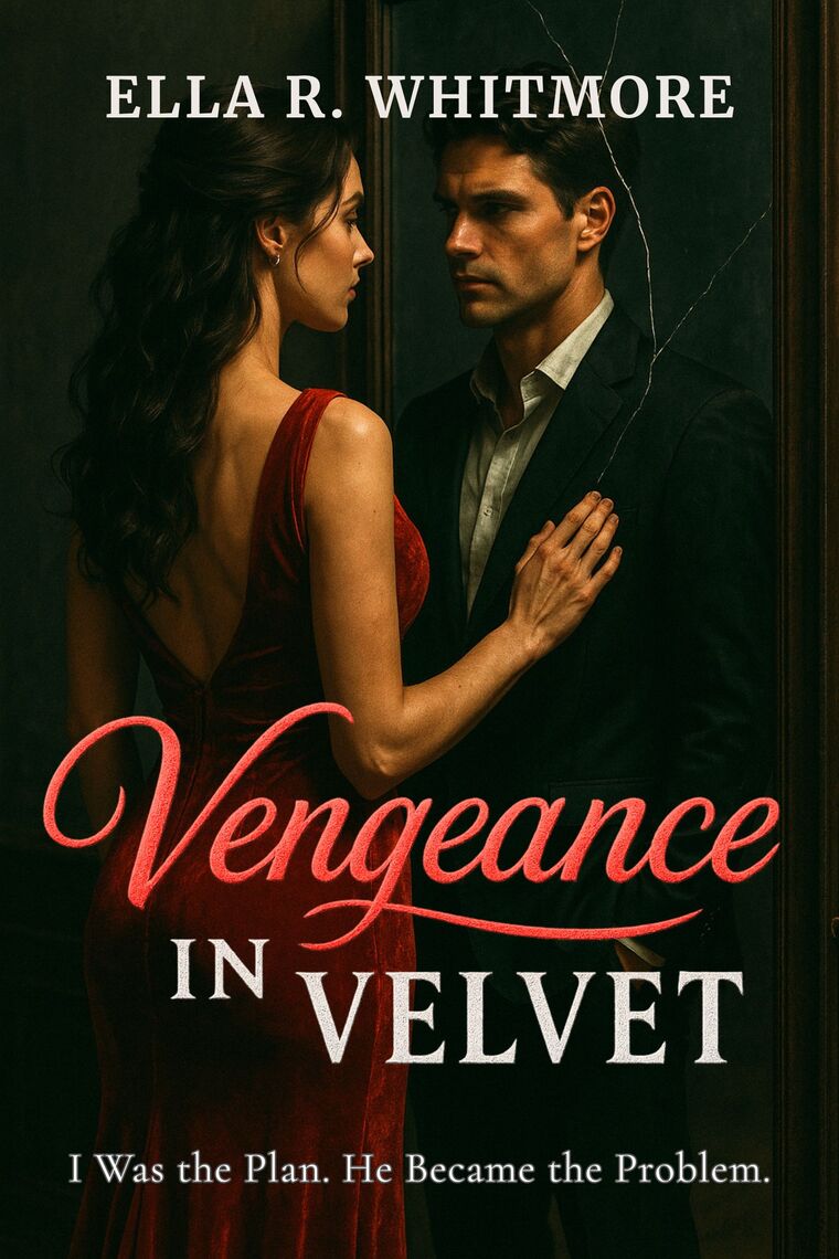 Vengeance in Velvet by Ella R. Whitmore (Ebook) - Read free for 30 days