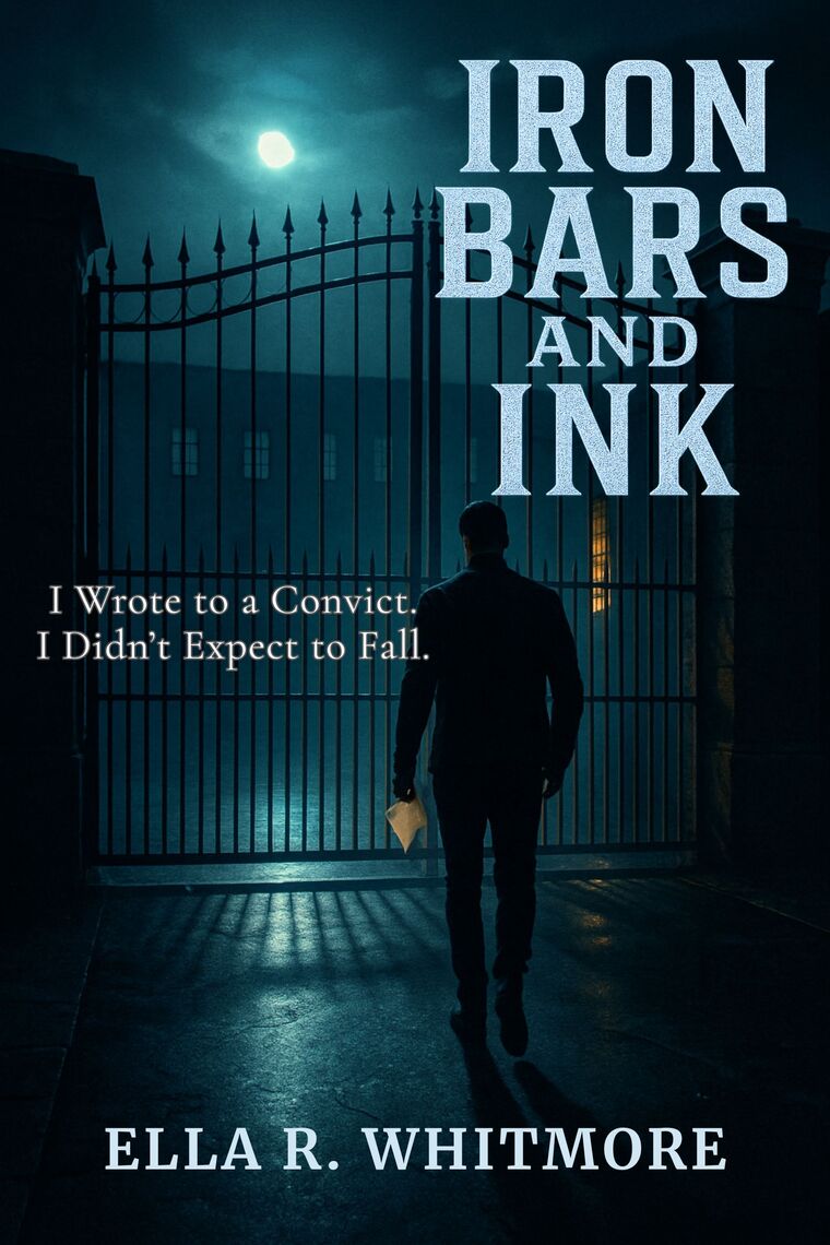 Iron Bars and Ink by Ella R. Whitmore (Ebook) - Read free for 30 days