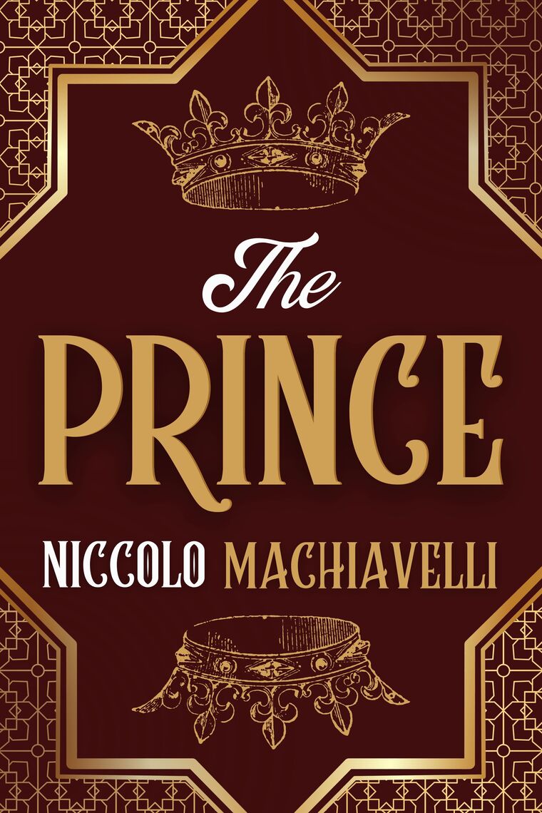 The Prince by Niccolò Machiavelli (Ebook) - Read free for 30 days