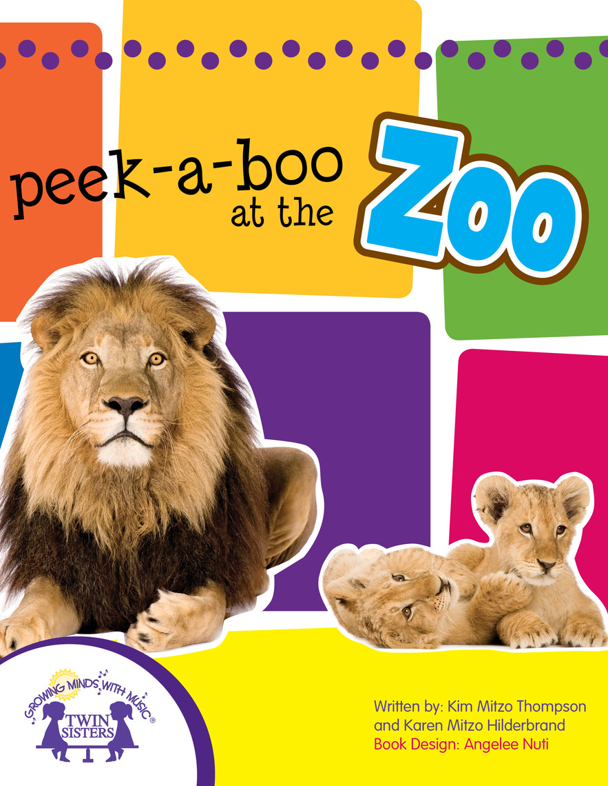 Peek-A-Boo At The Zoo Sound Book by Kim Mitzo Thompson, Karen Mitzo ...