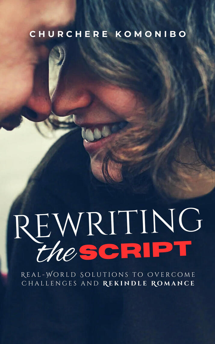 Rewriting the Script by Churchere Komonibo (Ebook) - Read free for 30 days