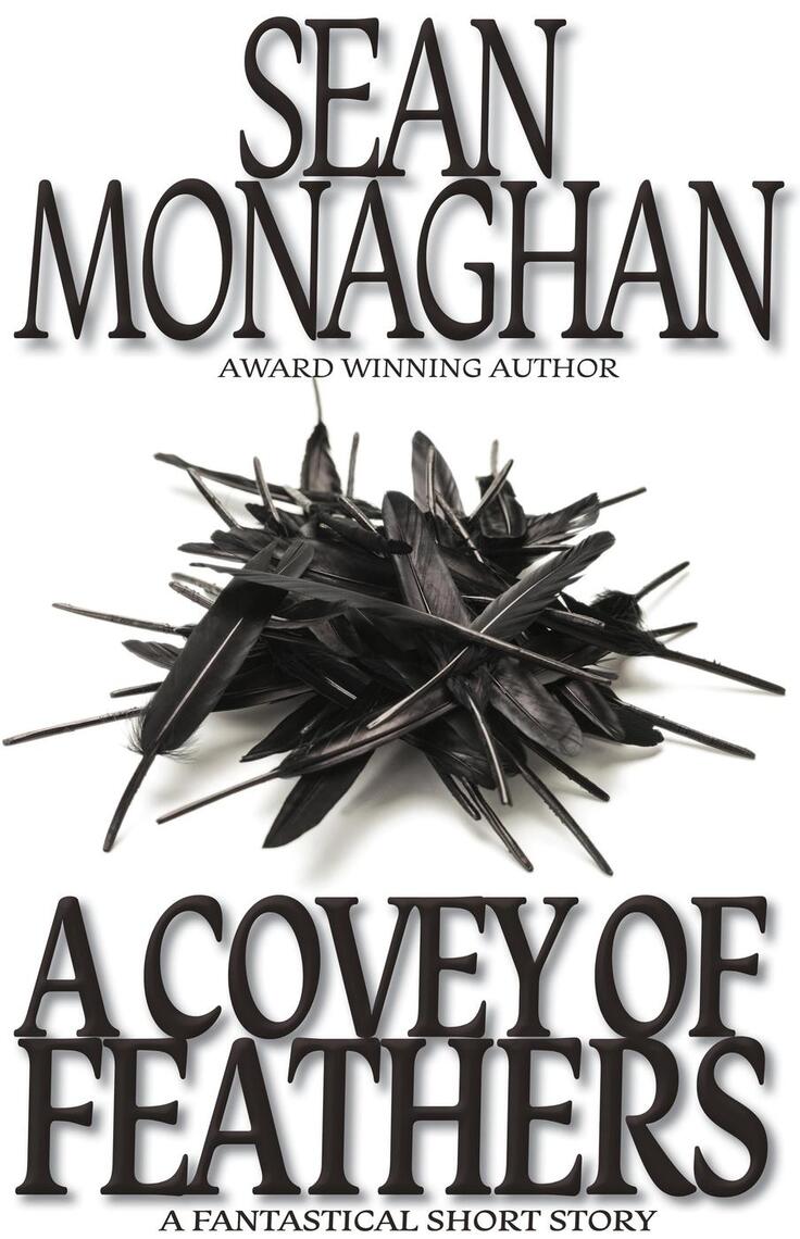 A Covey of Feathers by Sean Monaghan (Ebook) - Read free for 30 days