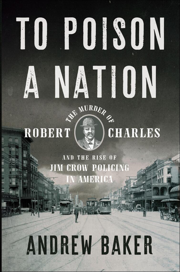 To Poison a Nation by Andrew Baker (Ebook) - Read free for 30 days