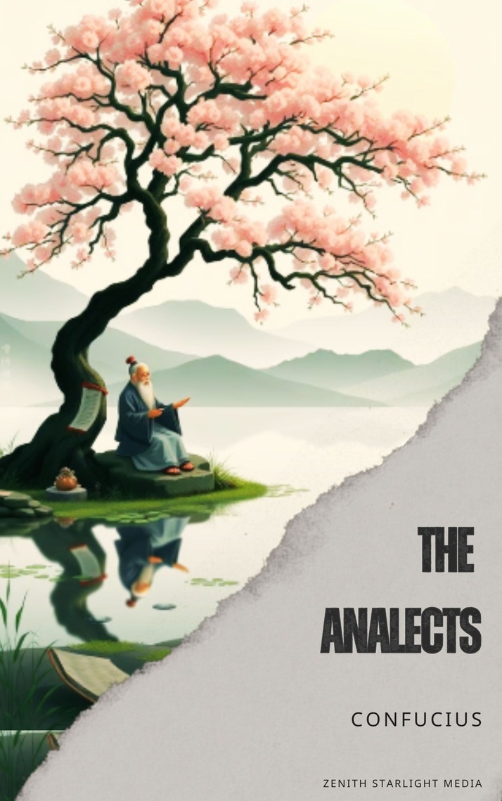The Analects by Confucius, Zenith Starlight Media (Ebook) - Read free ...