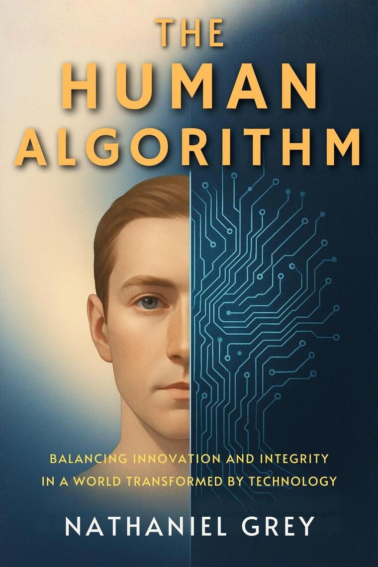 The Human Algorithm by Nathaniel Grey (Ebook) - Read free for 30 days