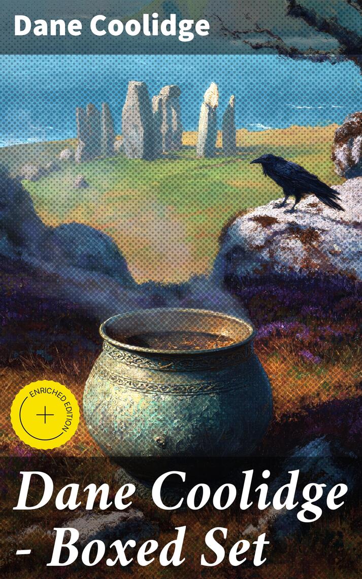Dane Coolidge - Boxed Set by Dane Coolidge, Good Press, Gwendolyn ...