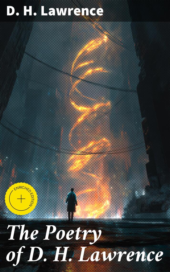 The Poetry of D. H. Lawrence by D. H. Lawrence, Good Press, Shelby ...