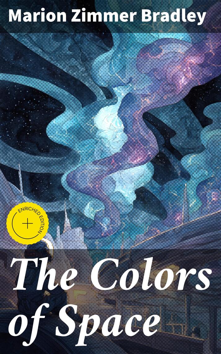 The Colors of Space by Marion Zimmer Bradley, Good Press, Aiden ...
