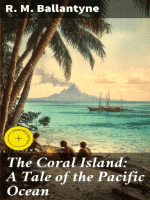 The Coral Island: A Tale of the Pacific Ocean by R. M. Ballantyne, Good ...