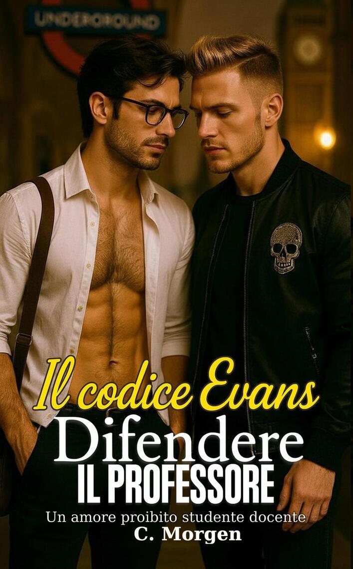 Il codice Evans Difendere IL PROFESSORE Un amore proibito studente ...