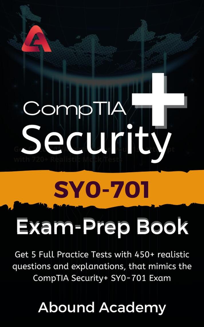 CompTIA Security+ SY0-701 Exam-Prep Book by Abound Academy (Ebook ...