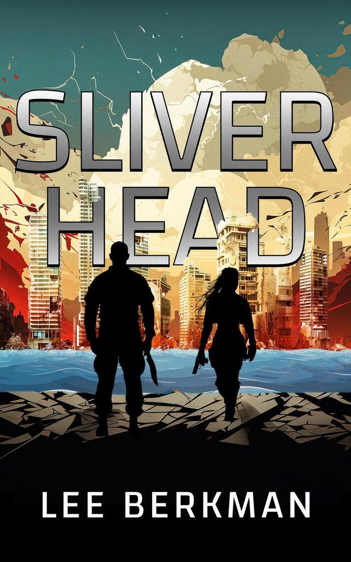 Sliverhead by Lee Berkman, Matthew Berkman (Ebook) - Read free for 30 days