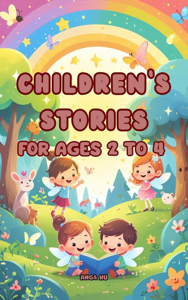Children’s stories for ages 2 to 4 by ANG& HU (Ebook) - Read free for ...