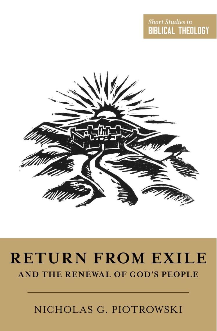 Return from Exile and the Renewal of God's People by Nicholas G ...