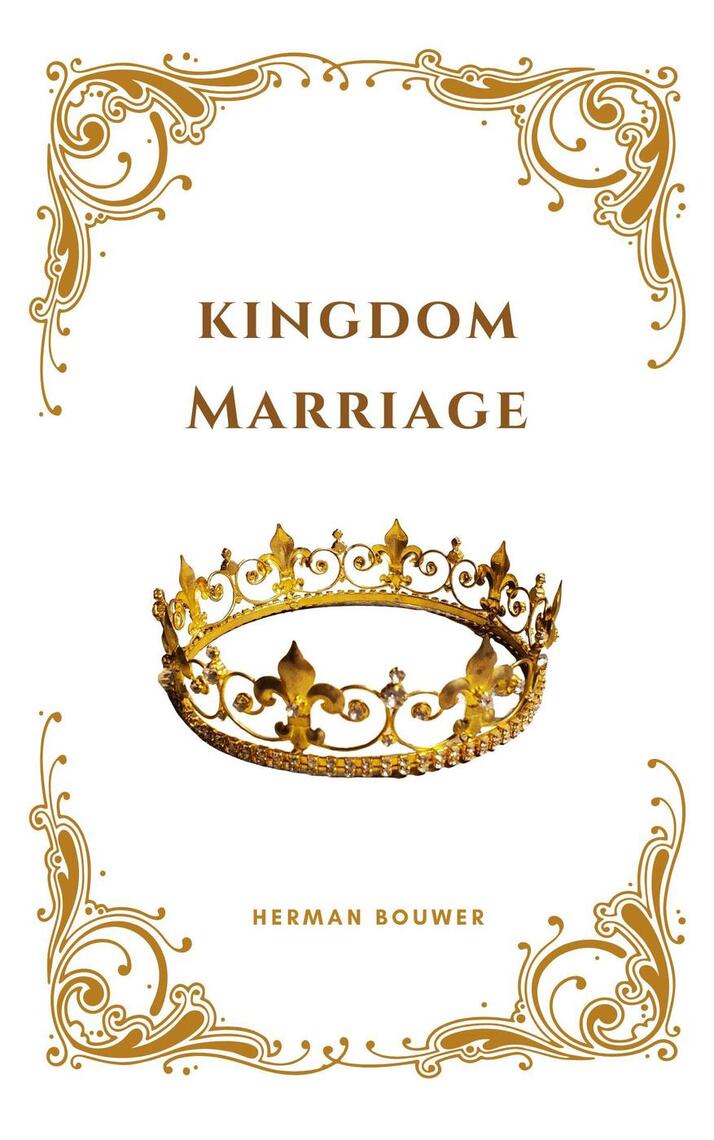 Kingdom Marriage by Herman Bouwer (Ebook) - Read free for 30 days