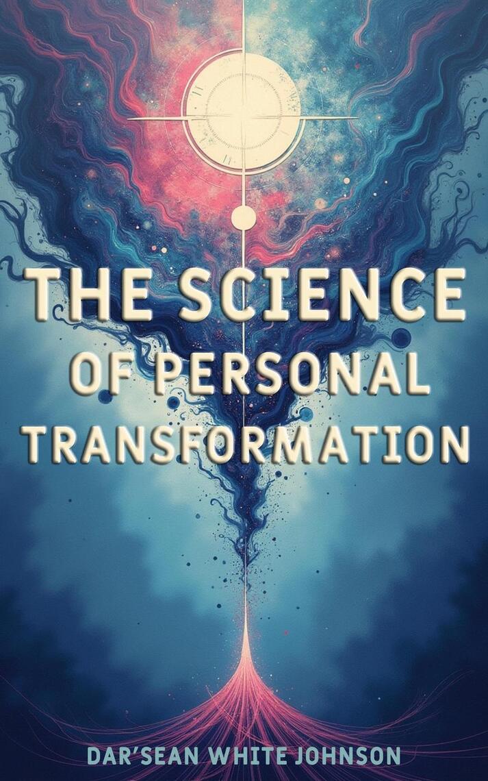 The Science of Personal Transformation by Darsean White Johnson (Ebook ...