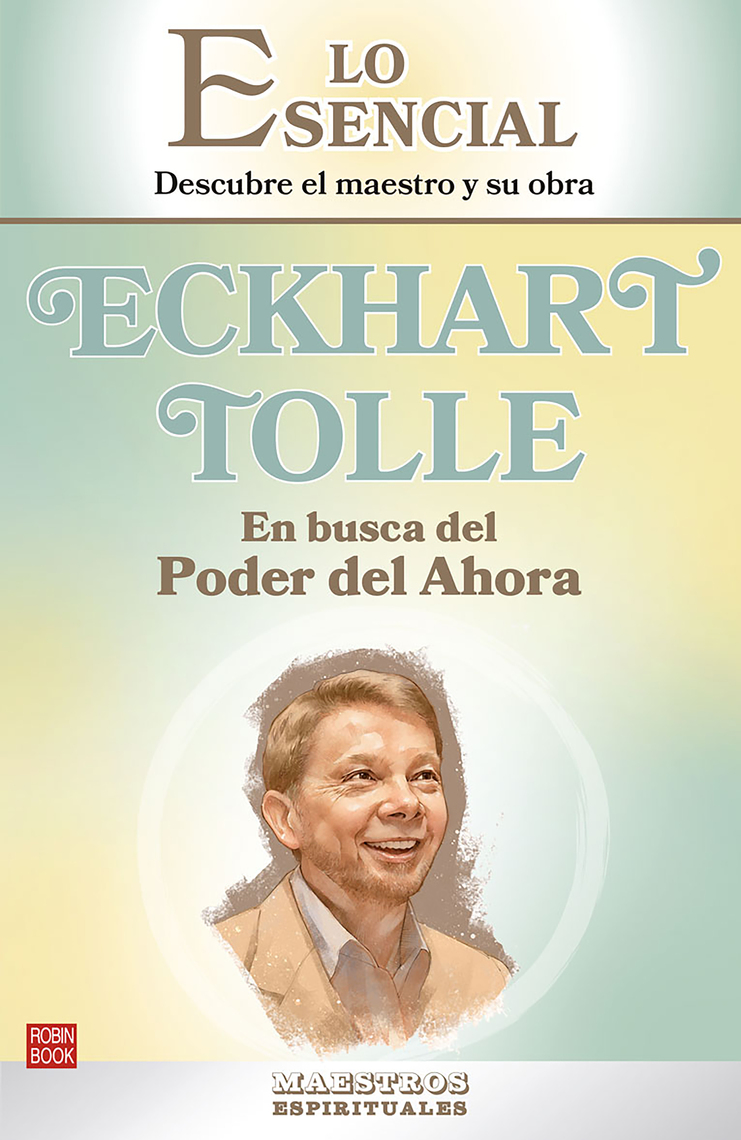 ECKHART TOLLE - En busca del Poder del Ahora de Einar Nord (Libro ...