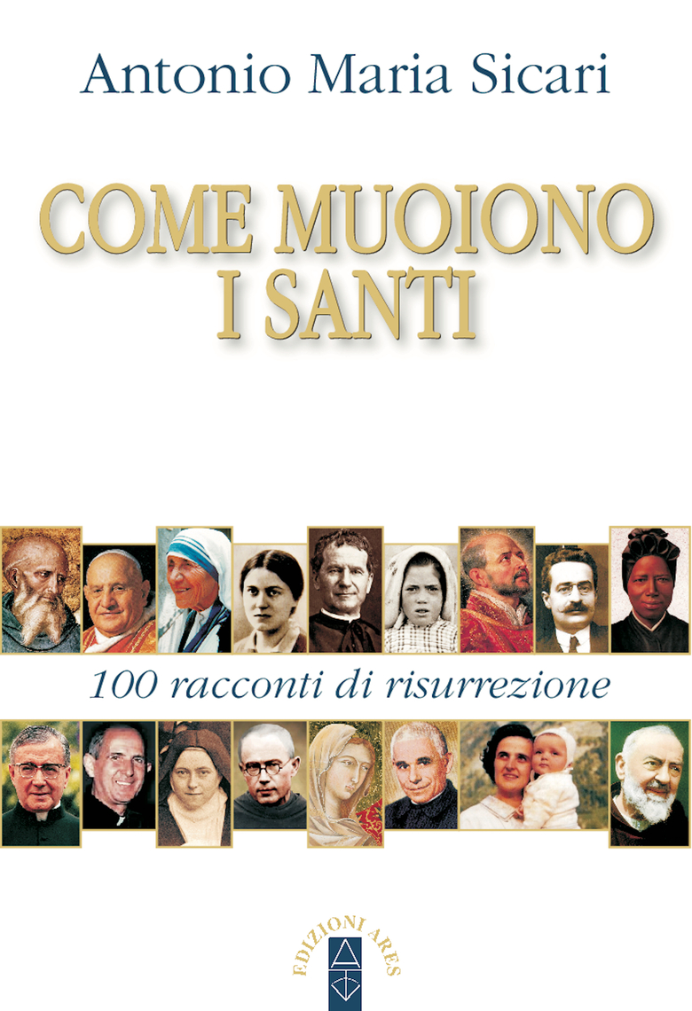 Come muoiono i santi by Antonio Maria Sicari (Ebook) - Read free for 30 ...