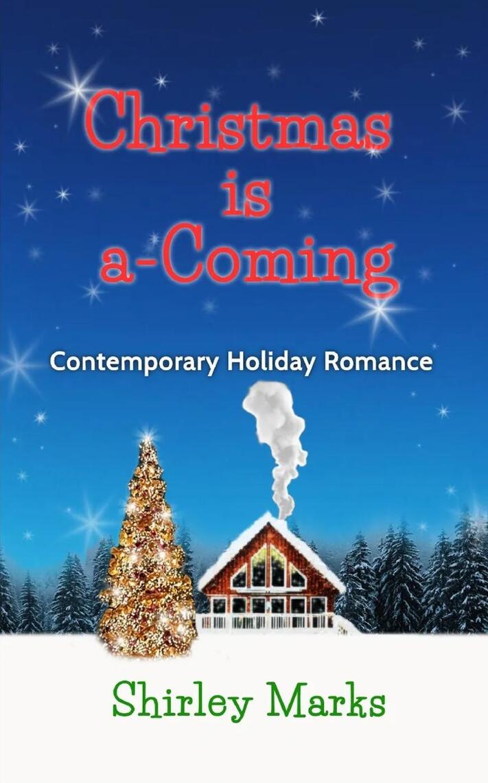 Christmas is a-Coming by Shirley Marks (Ebook) - Read free for 30 days