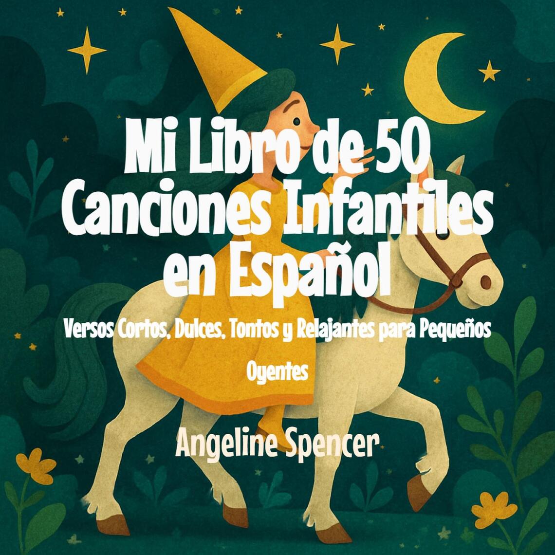 Mi Libro de 50 Canciones Infantiles en Español de Angeline Spencer ...