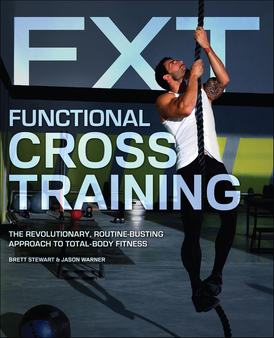 Functional Cross Training by Brett Stewart, Jason Warner (Ebook) - Read ...