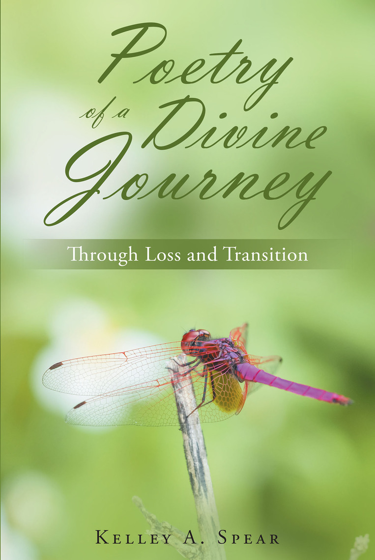 Poetry of a Divine Journey by Kelley Spear (Ebook) - Read free for 30 days