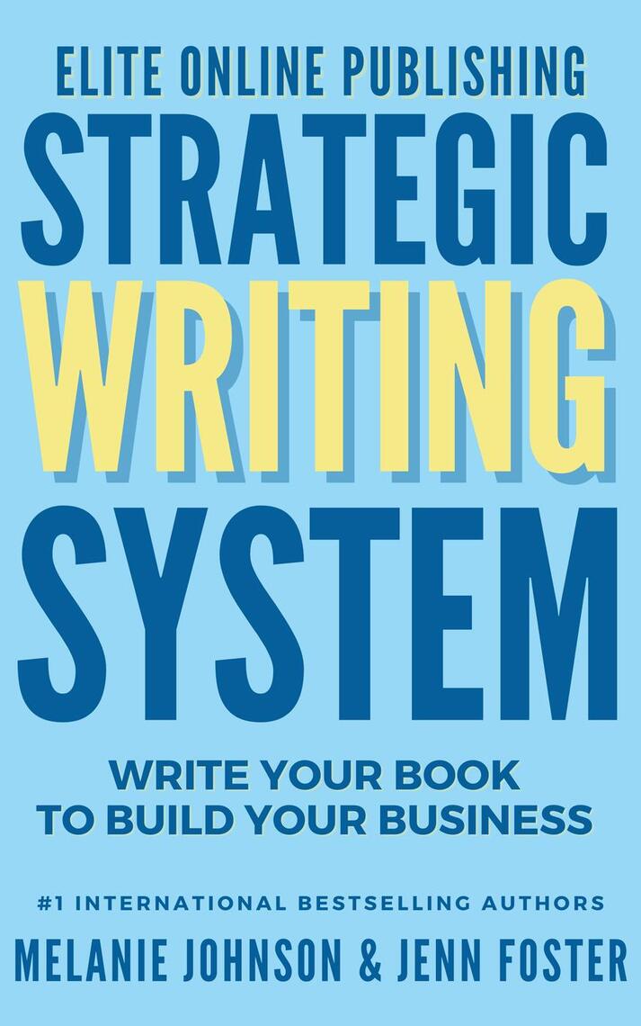 Elite Online Publishing Strategic Writing System by Jenn Foster ...