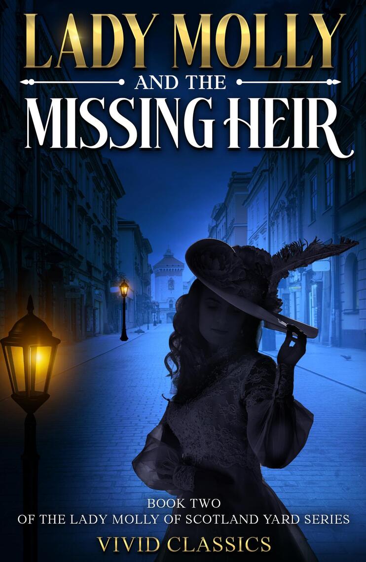 Lady Molly and the Missing Heir Mystery An Edwardian Detective Mystery ...