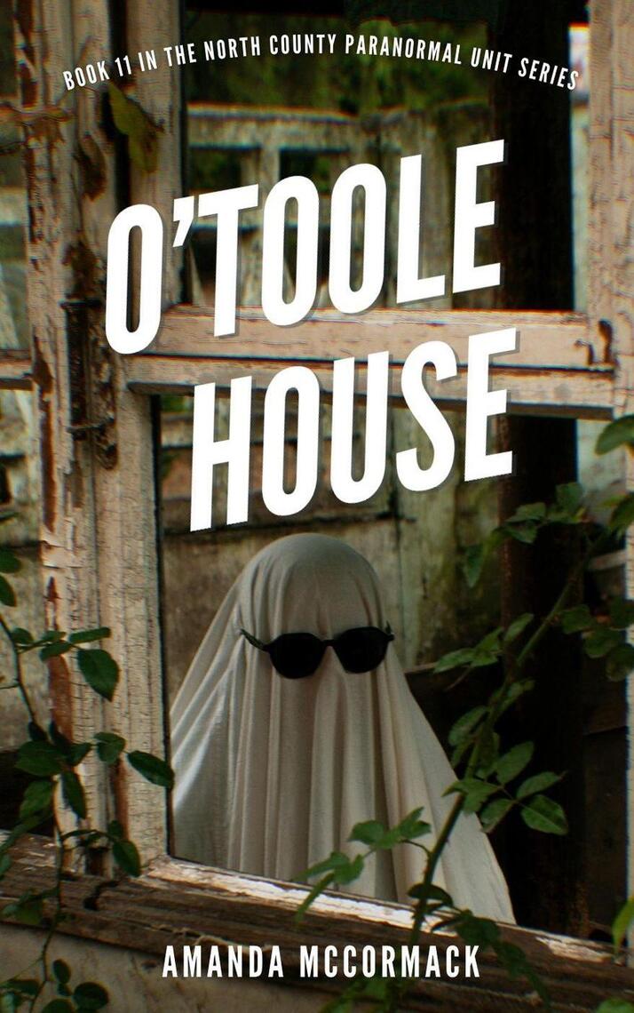 O'Toole House by Amanda McCormack (Ebook) - Read free for 30 days
