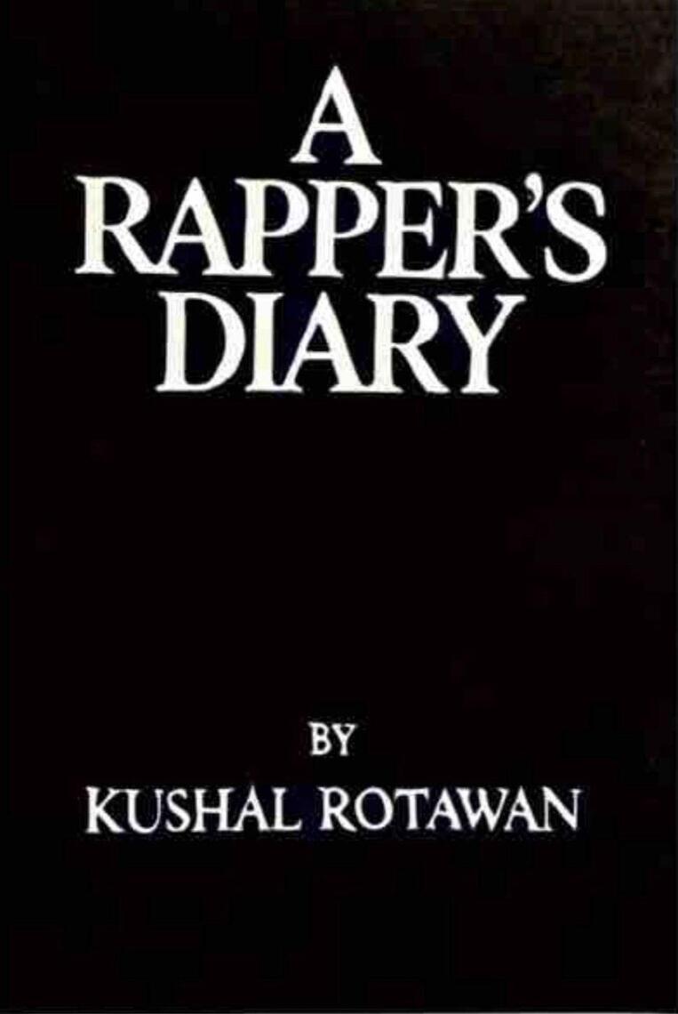 A Rapper's Diary by Kushal Rotawan (Ebook) - Read free for 30 days