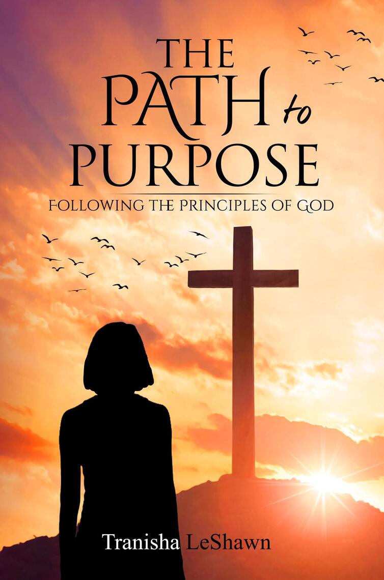 The Path to Purpose by Tranisha LeShawn (Ebook) - Read free for 30 days