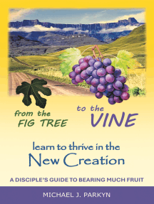 From the Fig Tree to the Vine by Michael J. Parkyn (Ebook) - Read free ...