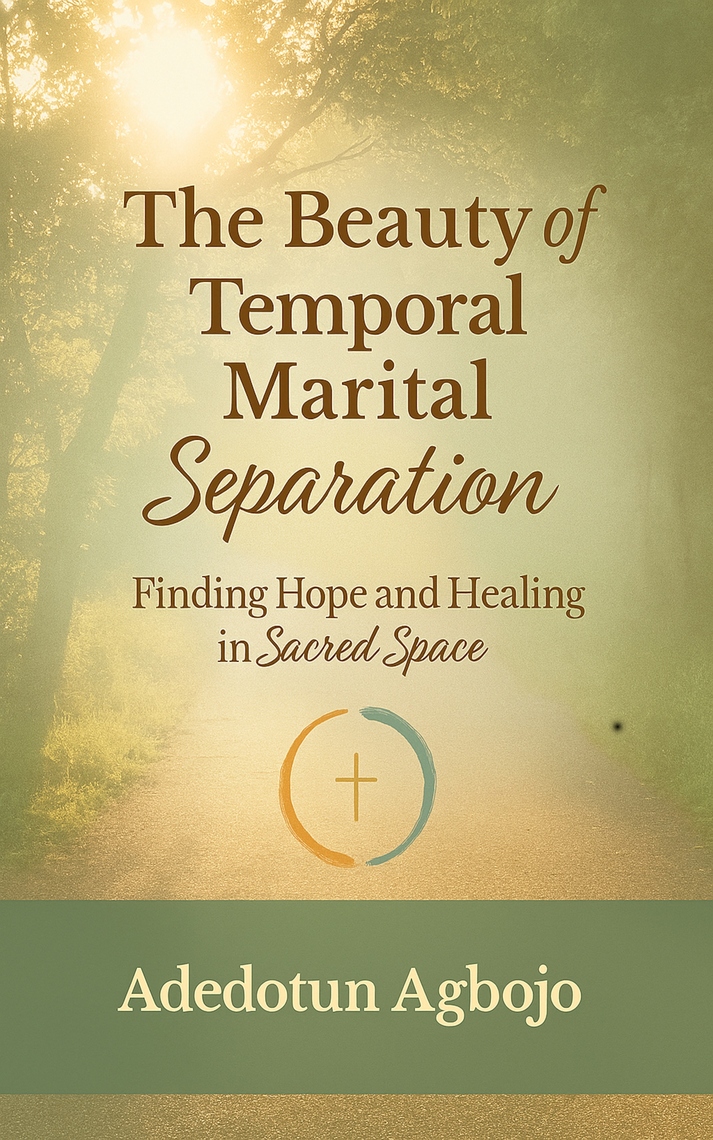The Beauty of Temporal Marital Separation by Adedotun Agbojo (Ebook ...