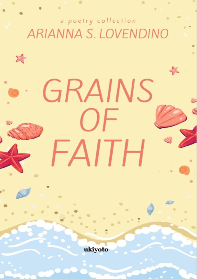 Grains of Faith by Arianna S. Lovendino (Ebook) - Read free for 30 days