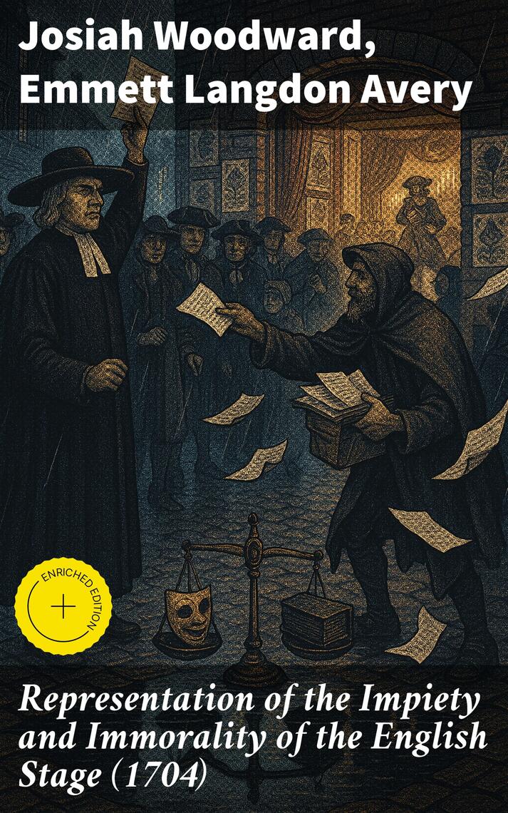 Representation of the Impiety and Immorality of the English Stage (1704 ...