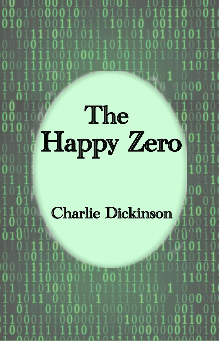The Happy Zero by Charlie Dickinson (Ebook) - Read free for 30 days