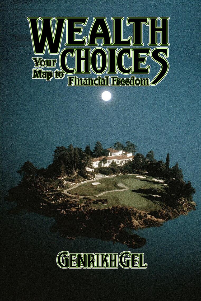 Wealth Choices by Genrikh Gel (Ebook) - Read free for 30 days