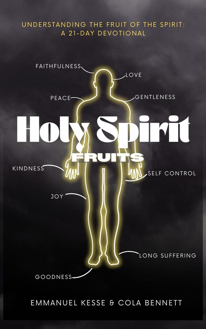 HOLY SPIRIT FRUITS by Emmanuel Kesse, Cola Bennett (Ebook) - Read free ...